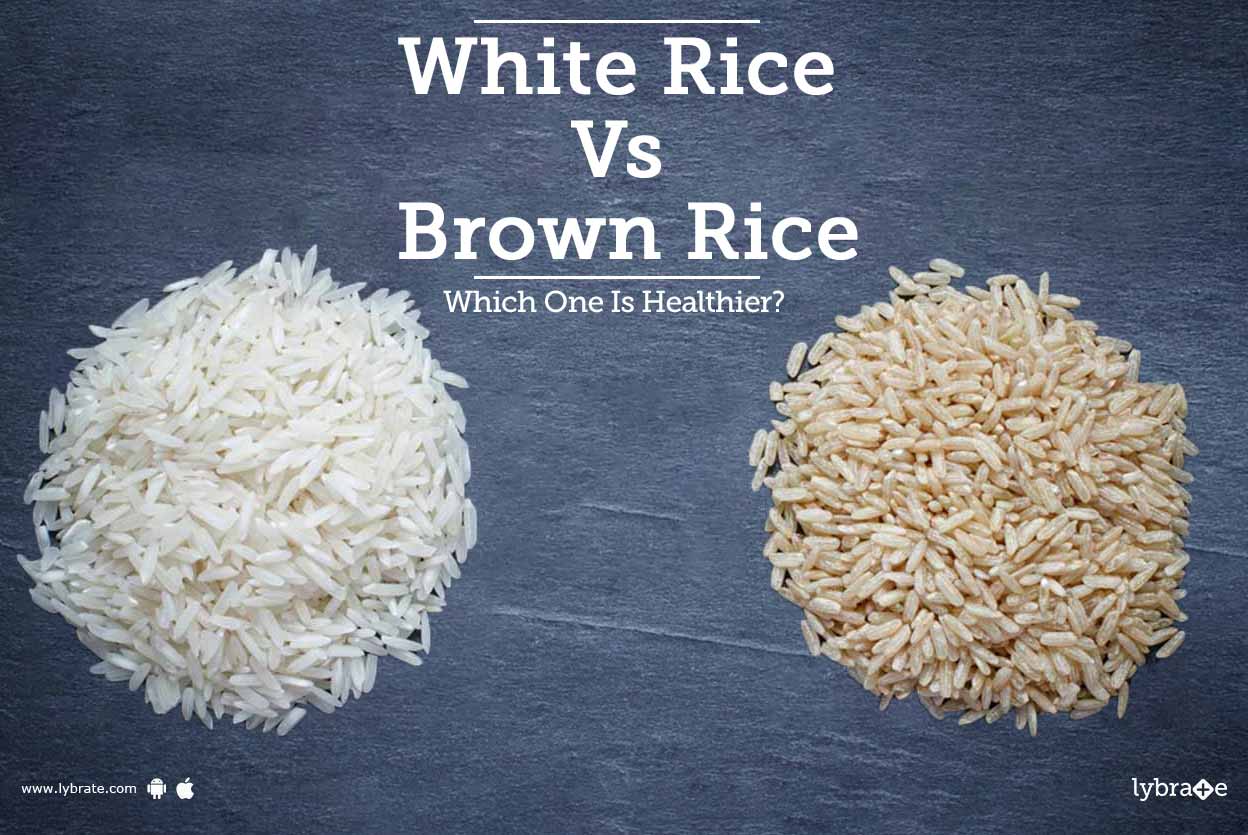 White Rice Vs Brown Rice - Which One Is Healthier? - By Dt. Ms. Sahana ...