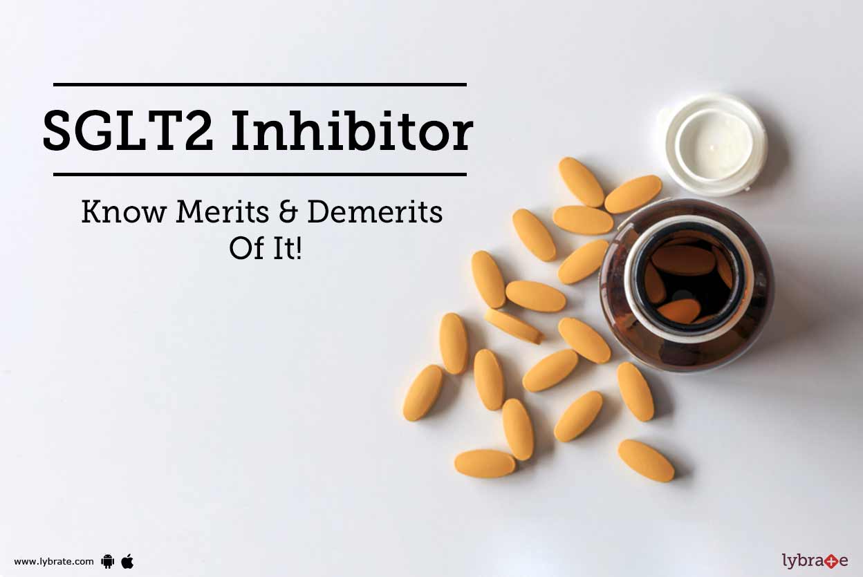 SGLT2 Inhibitor - Know Merits & Demerits Of It! - By Dr. Neha Jain ...