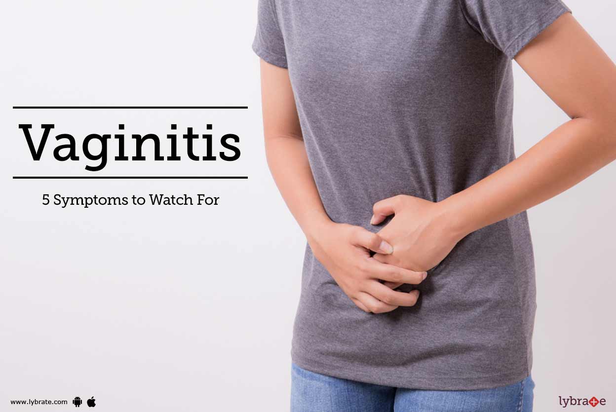 Vaginitis - 5 Symptoms to Watch For - By Dr. Akhila Sangeetha Bhat ...