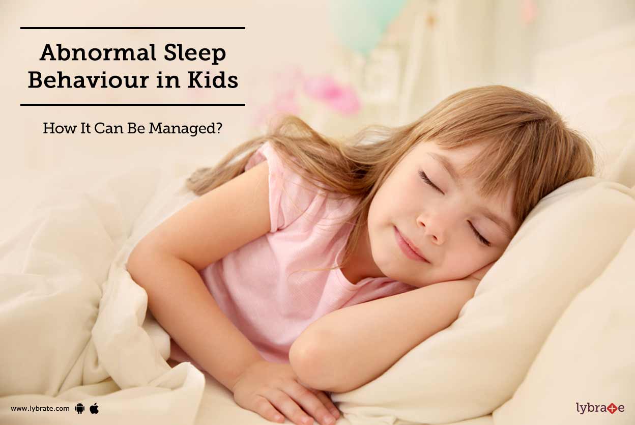 Abnormal Sleep Behaviour in Kids - How It Can Be Managed? - By Dr. I. P ...