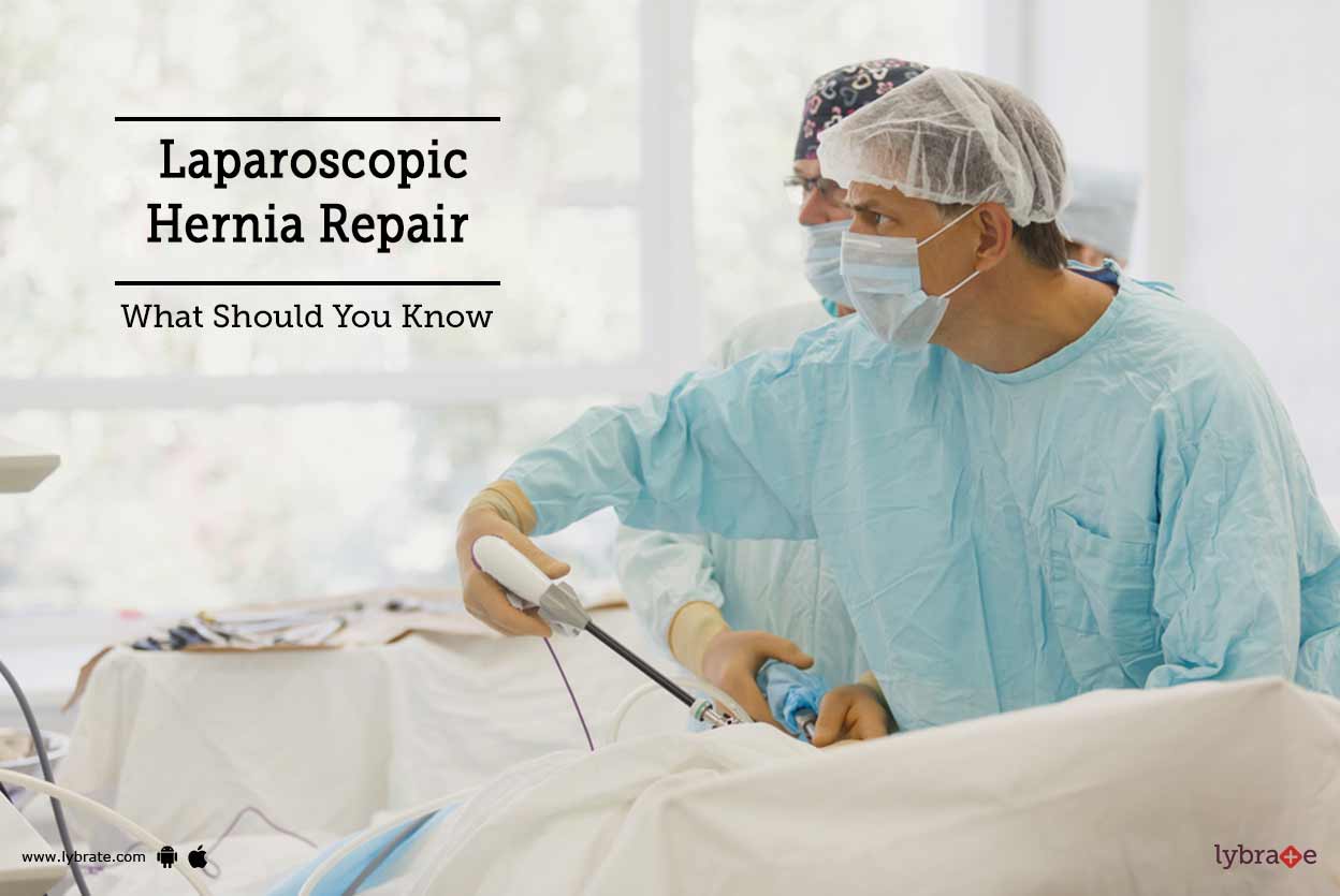 Laparoscopic Hernia Repair - What Should You Know - By Dr. Manish K ...
