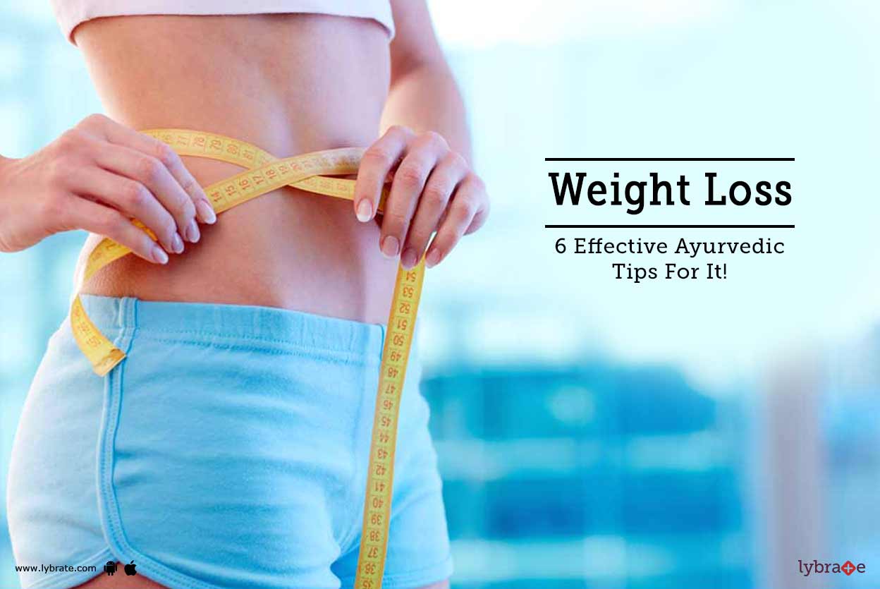 Weight Loss - 6 Effective Ayurvedic Tips For It! - By Dr. R.N. Yadav ...