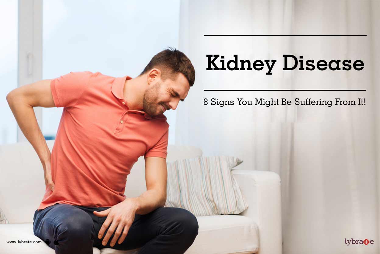 Kidney Disease - 8 Signs You Might Be Suffering From It! - By Dr. Ravi ...