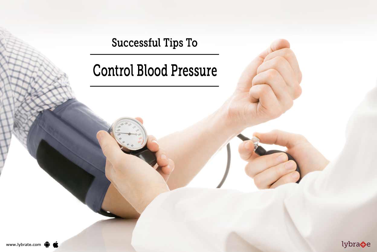 Successful Tips To Control Blood Pressure - By Dr. Rajiva Gupta | Lybrate