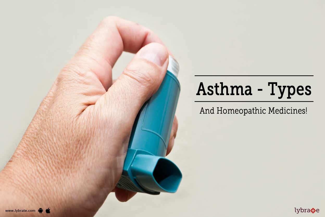 Asthma - Types And Homeopathic Medicines! - By Dr. Pulak Mukherjee ...