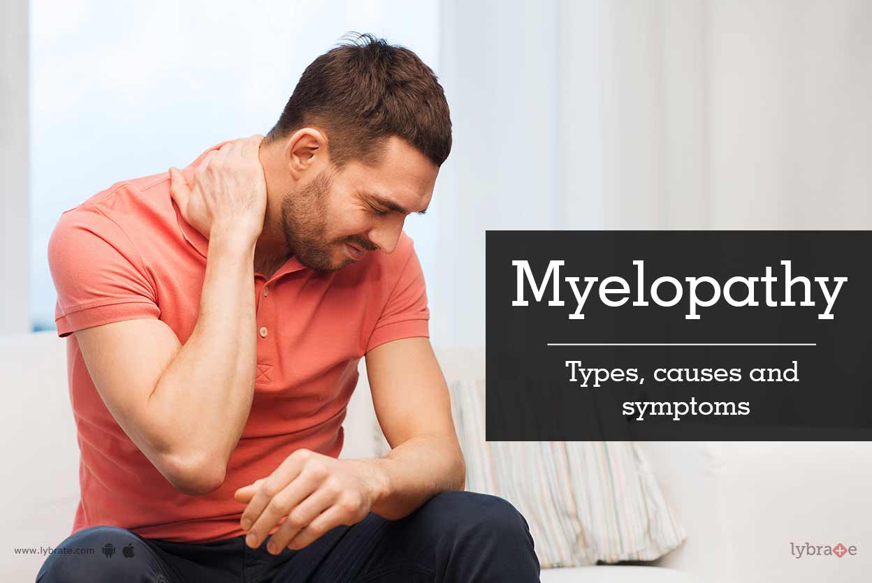 Myelopathy: Types, Causes and Symptoms - By Dr. Suraj Prakash | Lybrate
