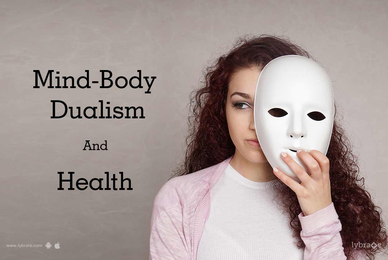 Mind-Body Dualism and Health - By Dr. Priyanka Srivastava | Lybrate