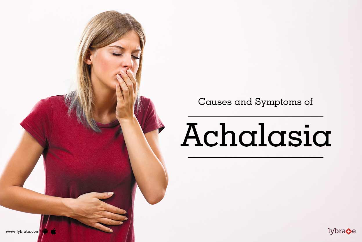 Causes and Symptoms of Achalasia - By Dr. Shailendra Lalwani | Lybrate