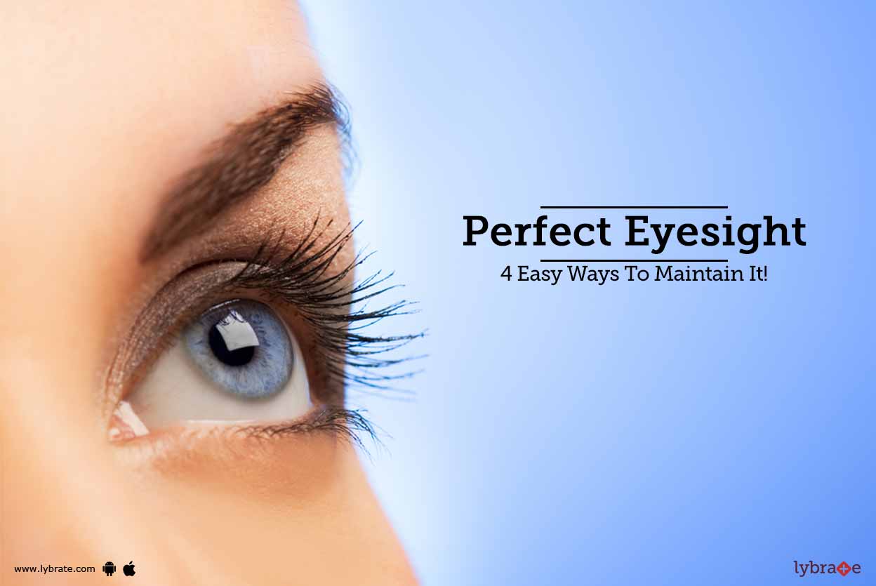 Perfect Eyesight - 4 Easy Ways To Maintain It! - By Asg Eye Hospital ...