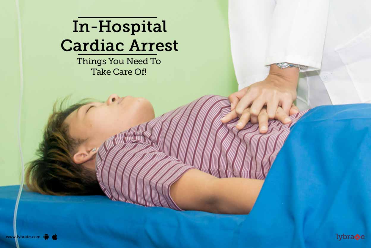 In-Hospital Cardiac Arrest - Things You Need To Take Care Of! - By Dr ...