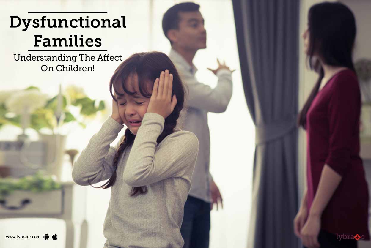 Dysfunctional Families - Understanding The Affect On Children! - By Dr ...