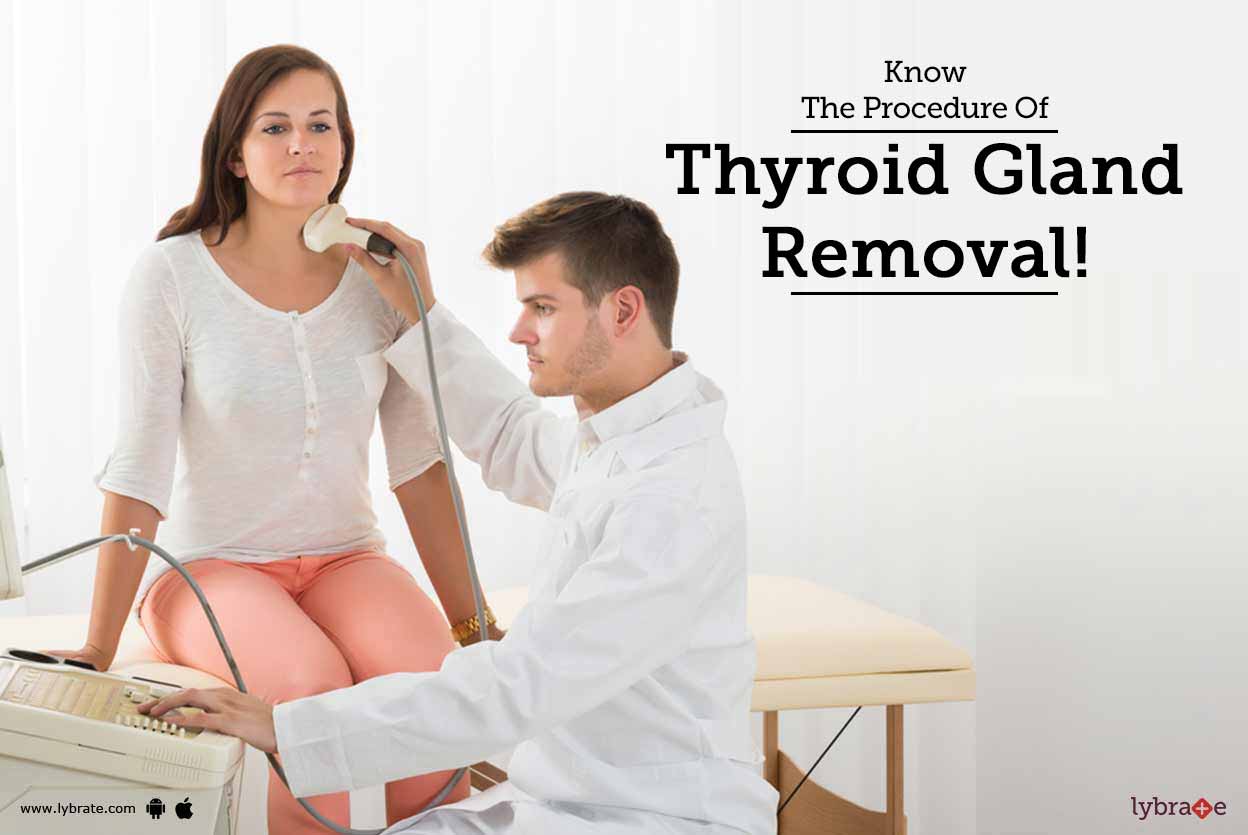Know The Procedure Of Thyroid Gland Removal! - By Dr. Hemendra Singh ...