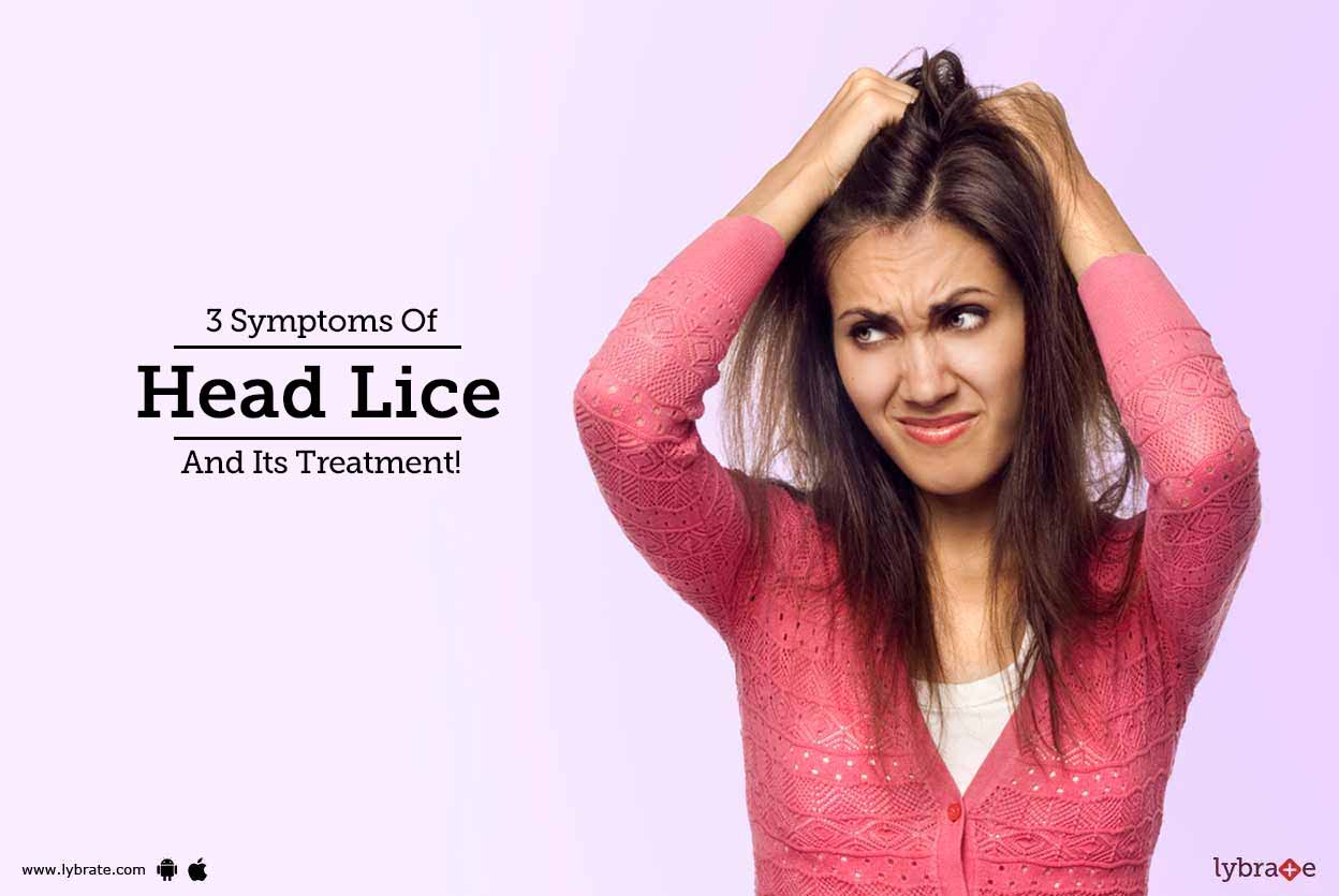 3 Symptoms Of Head Lice And Its Treatment! - By Dr. Sandesh Gupta | Lybrate
