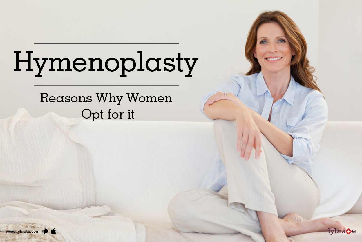 Hymenoplasty - Reasons Why Women Opt for it - By Dr. Shilpa Bansal ...