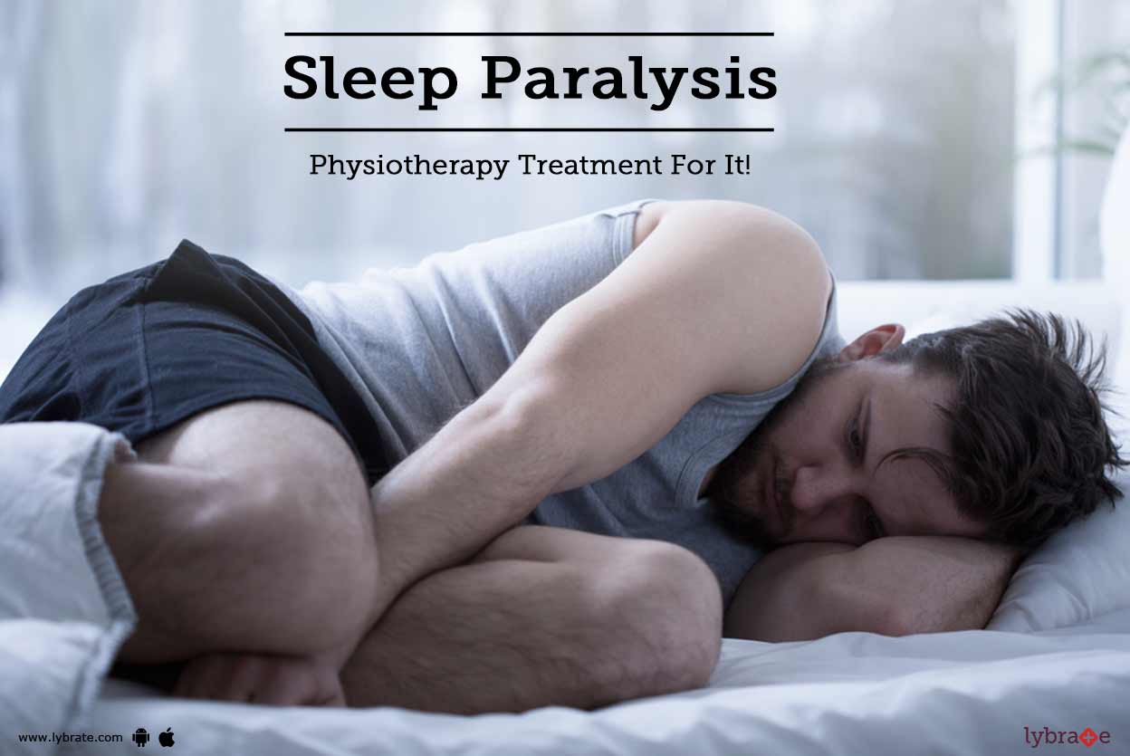 Sleep Paralysis - Physiotherapy Treatment For It! - By Dr. Anuradha ...