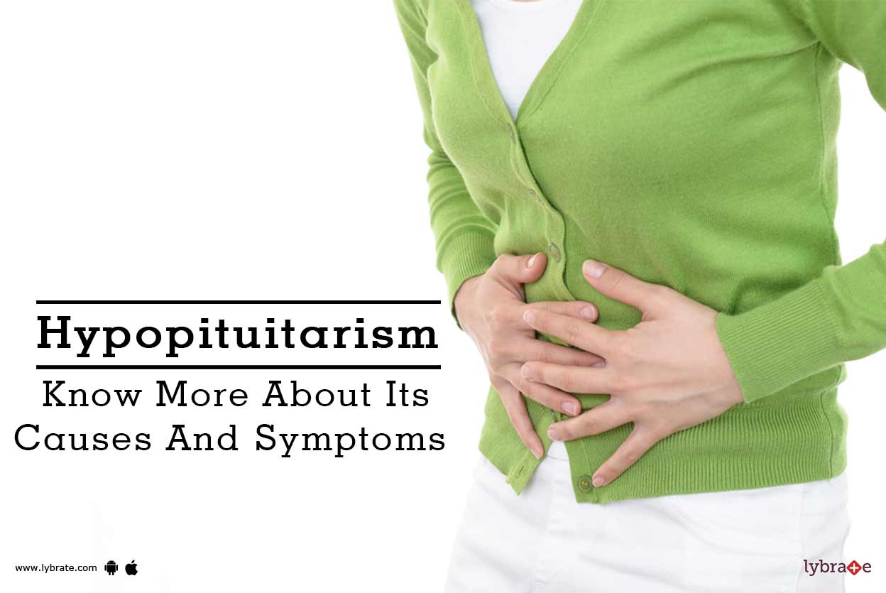 Hypopituitarism - Know More About Its Causes And Symptoms - By Dr ...
