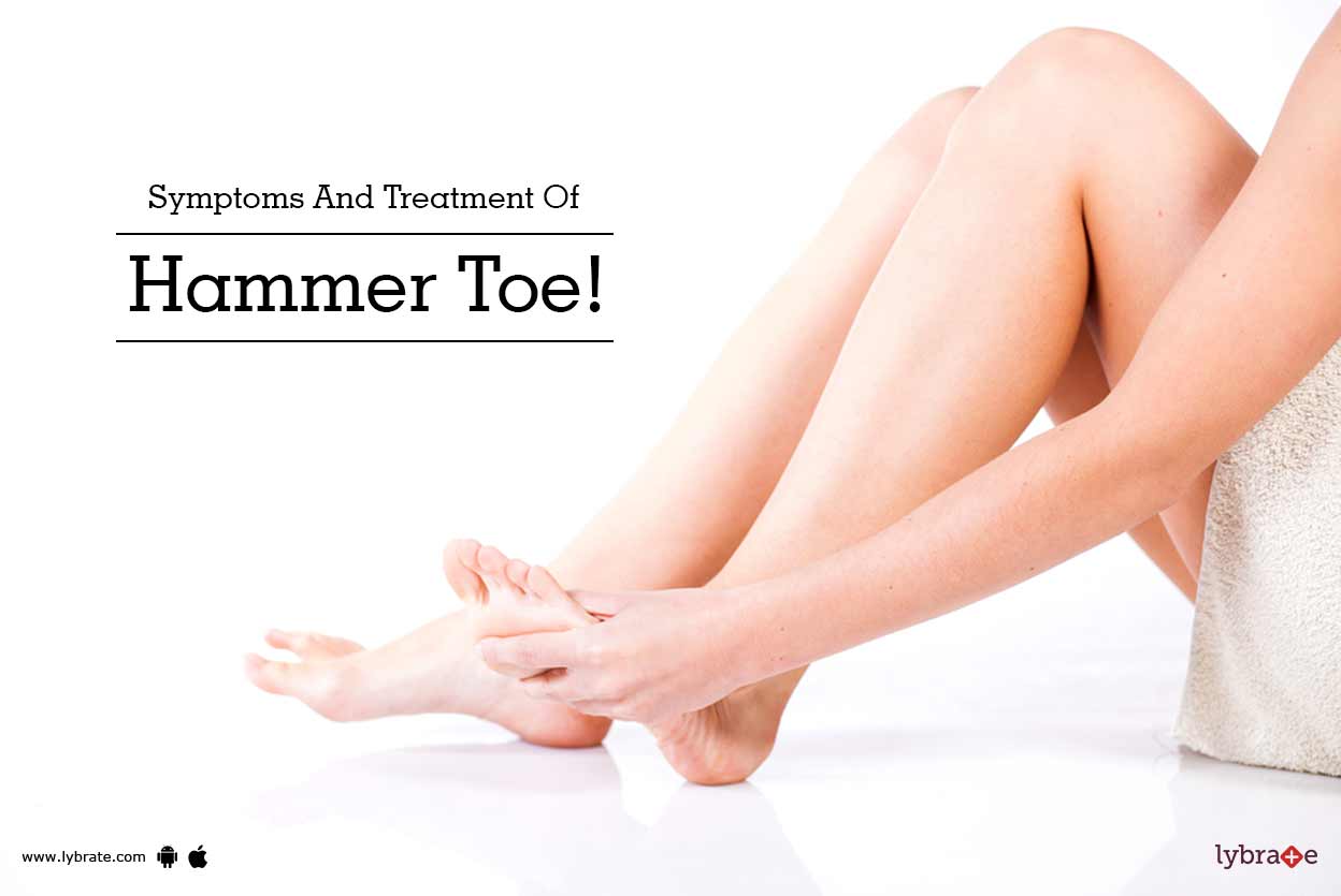 Symptoms And Treatment Of Hammer Toe! - By Dr. Shrenik Shah | Lybrate