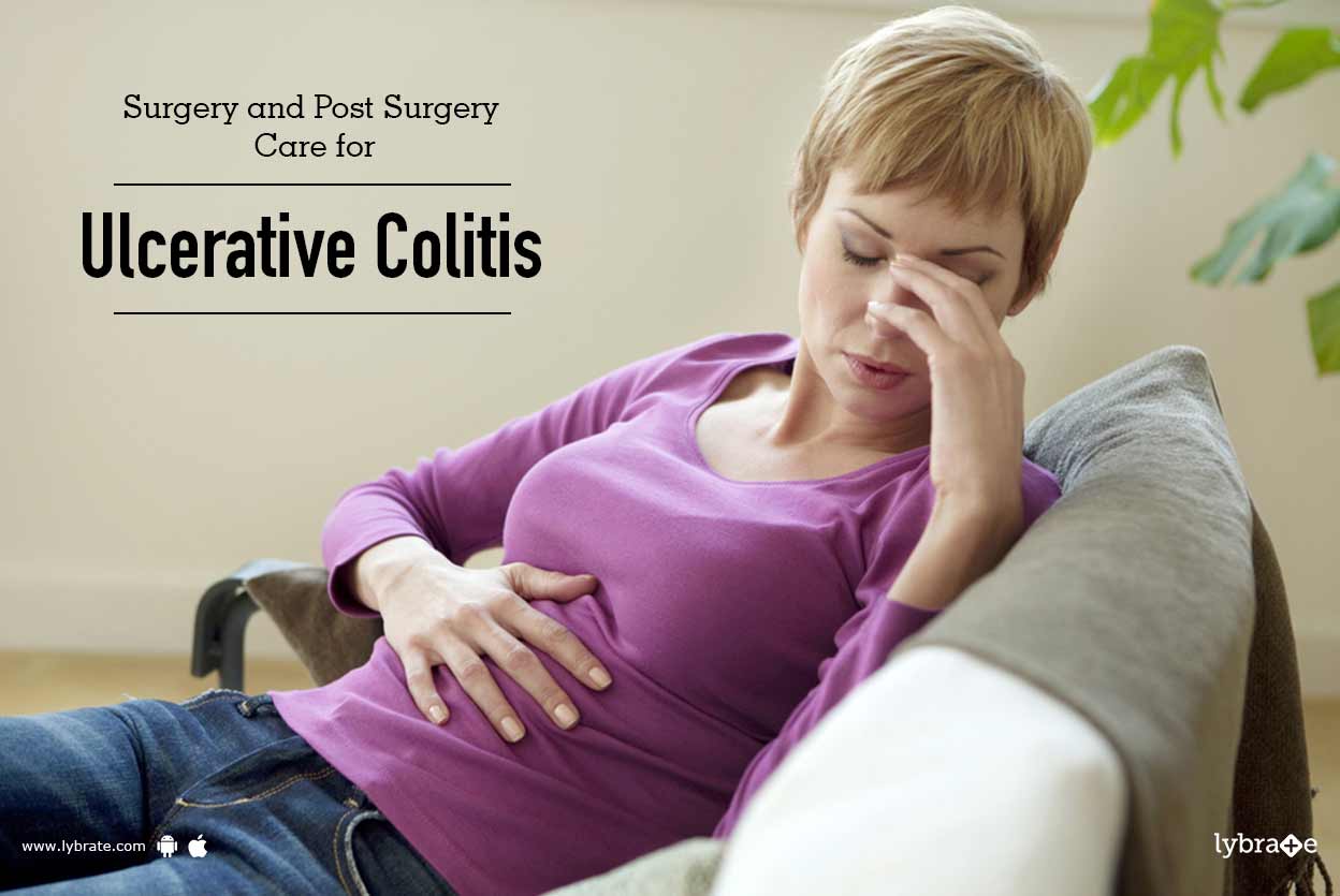 Surgery And Post Surgery Care For Ulcerative Colitis By Dr Kanwaljit Chahl Lybrate
