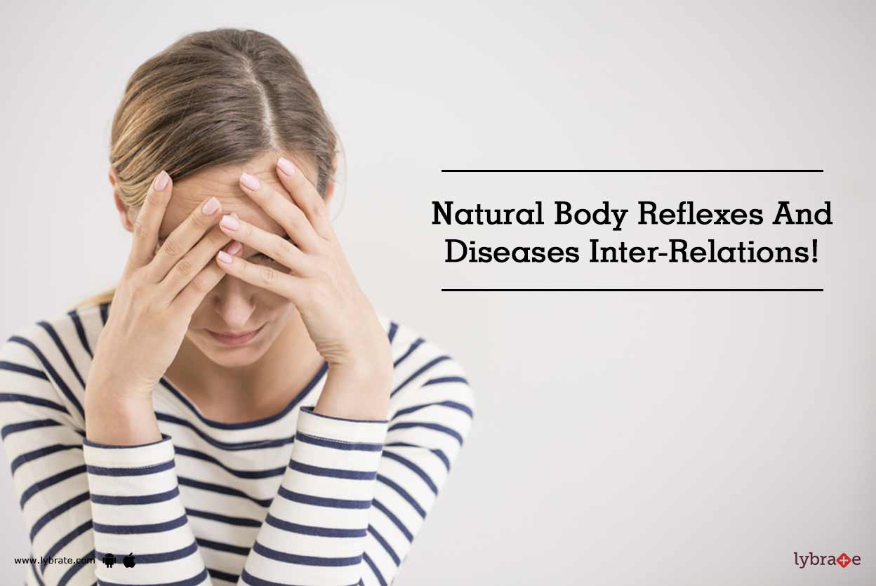Natural Body Reflexes & Understanding How Diseases Are Interrelated ...
