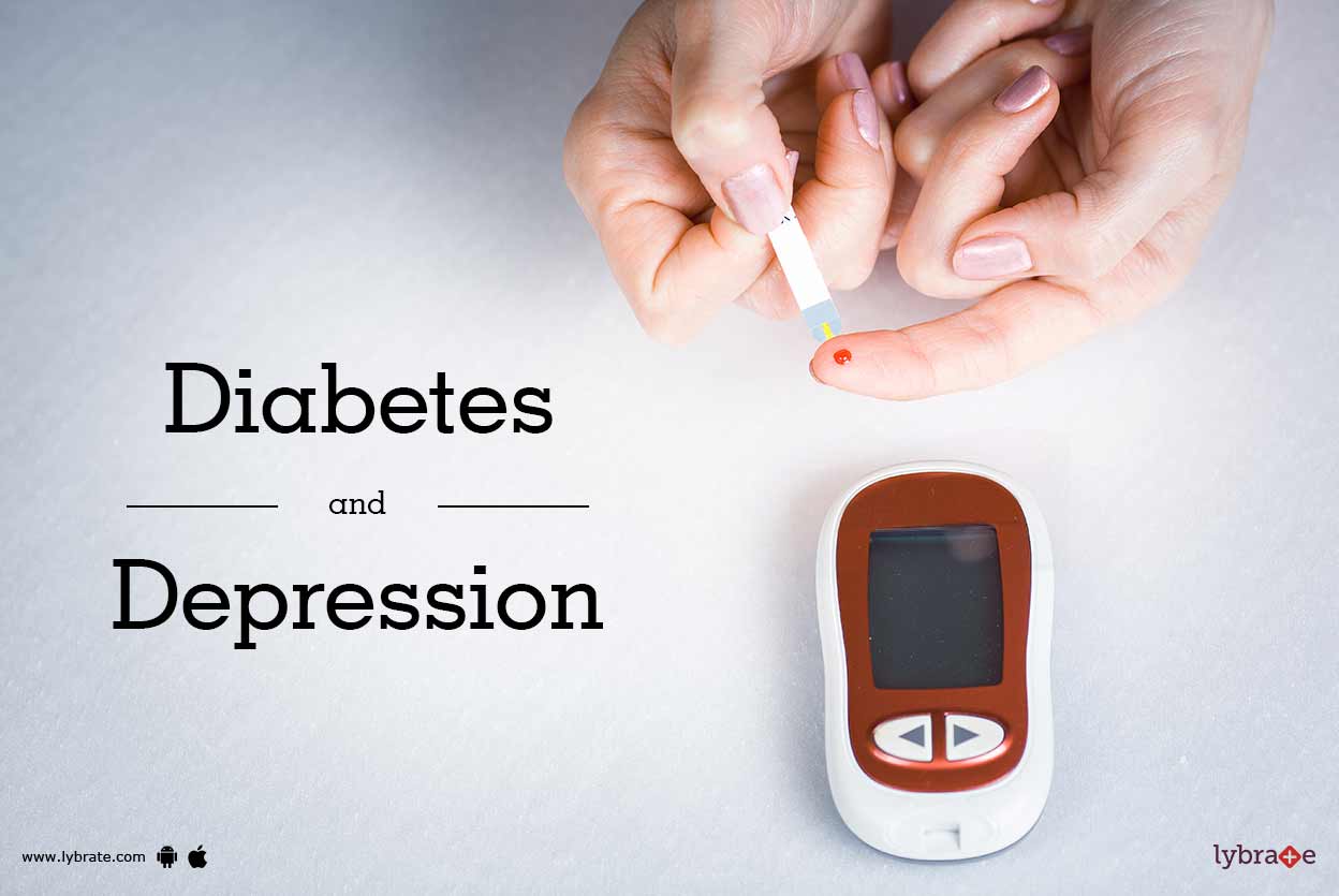 Diabetes and Depression - By Dr. Shradha Doshi | Lybrate