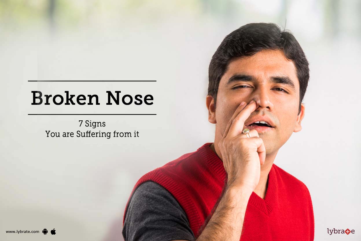 Broken Nose - 7 Signs You are Suffering from it - By Dr. Dhirendra ...
