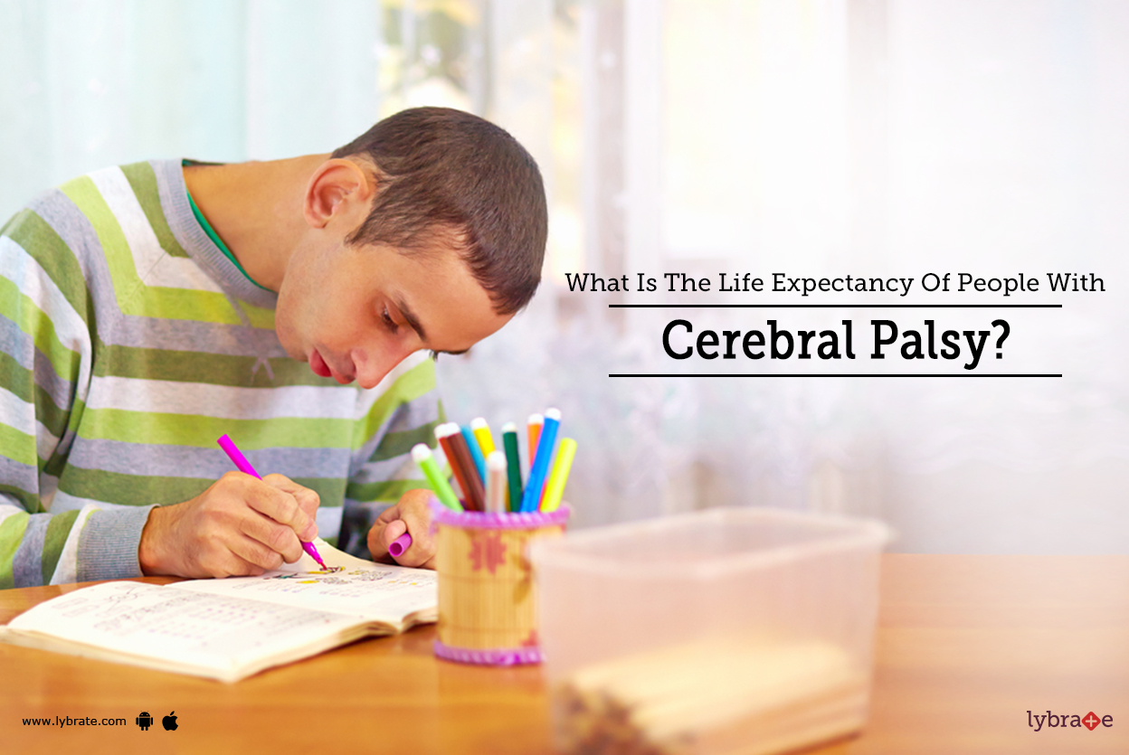 What Is The Life Expectancy Of People With Cerebral Palsy? - By Ms ...