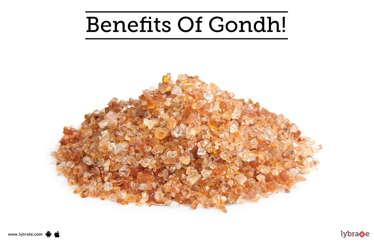 Benefits Of Gondh! - By Dt. Neha Suryawanshi | Lybrate