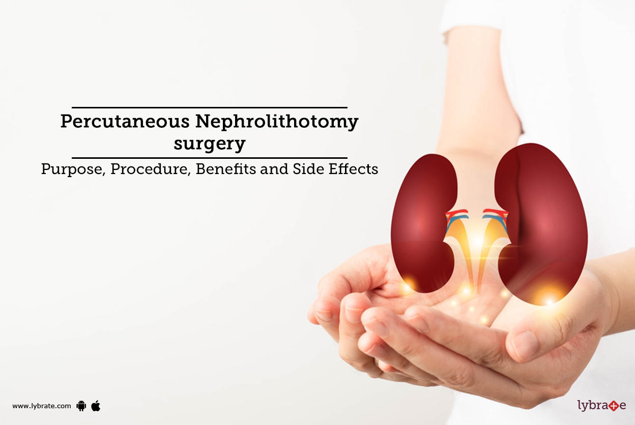 Percutaneous Nephrolithotomy: Treatment, Procedure, Cost, Recovery ...