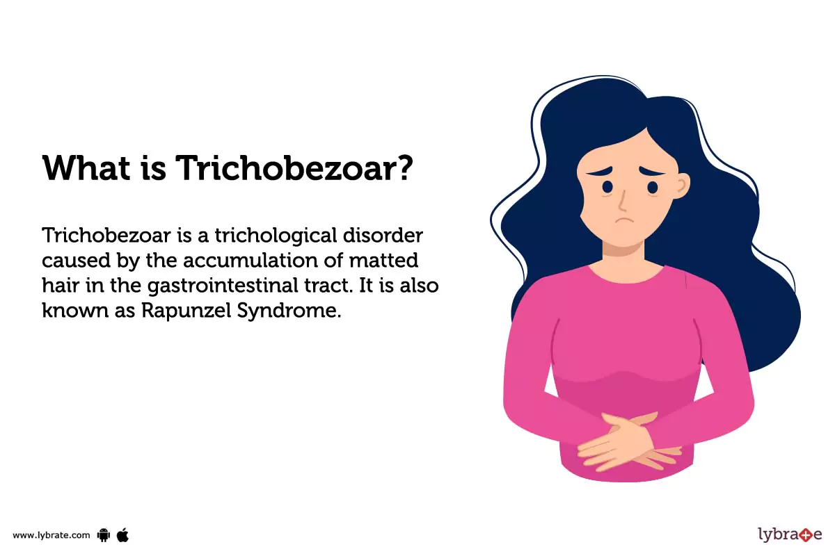 Trichobezoar: Causes, Symptoms, Treatment and Cost