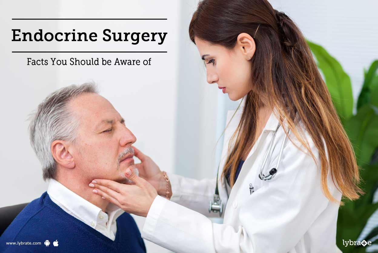 Endocrine Surgery - Facts You Should be Aware of - By Dr. Kanwaljit ...