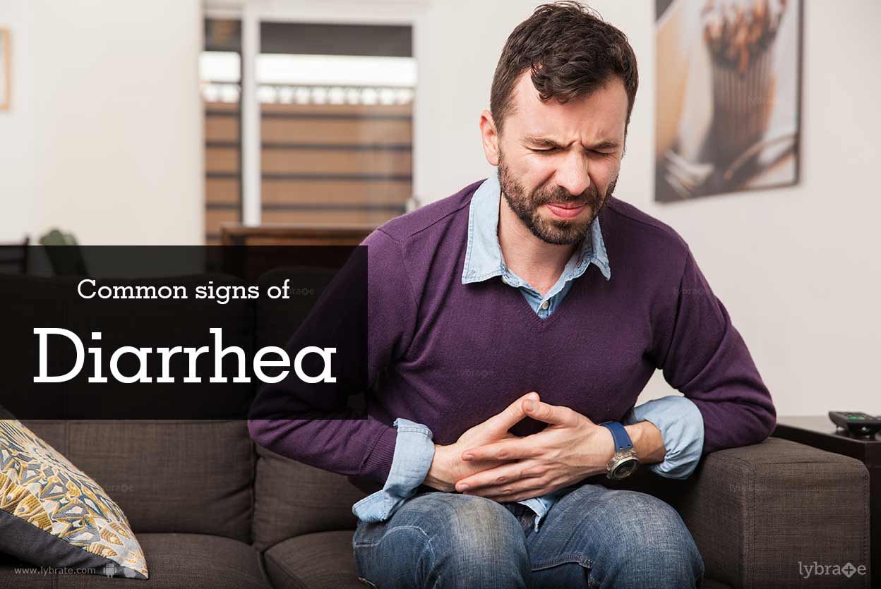 Common Signs of Diarrhea - By Dr. Rajiva Gupta | Lybrate