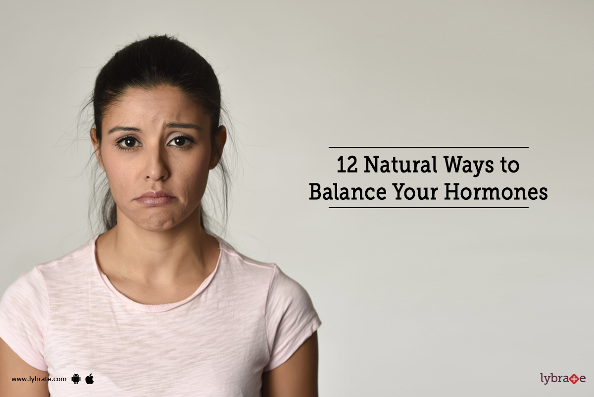 12 Natural Ways to Balance Your Hormones - By Dr. Janani Manoharan ...