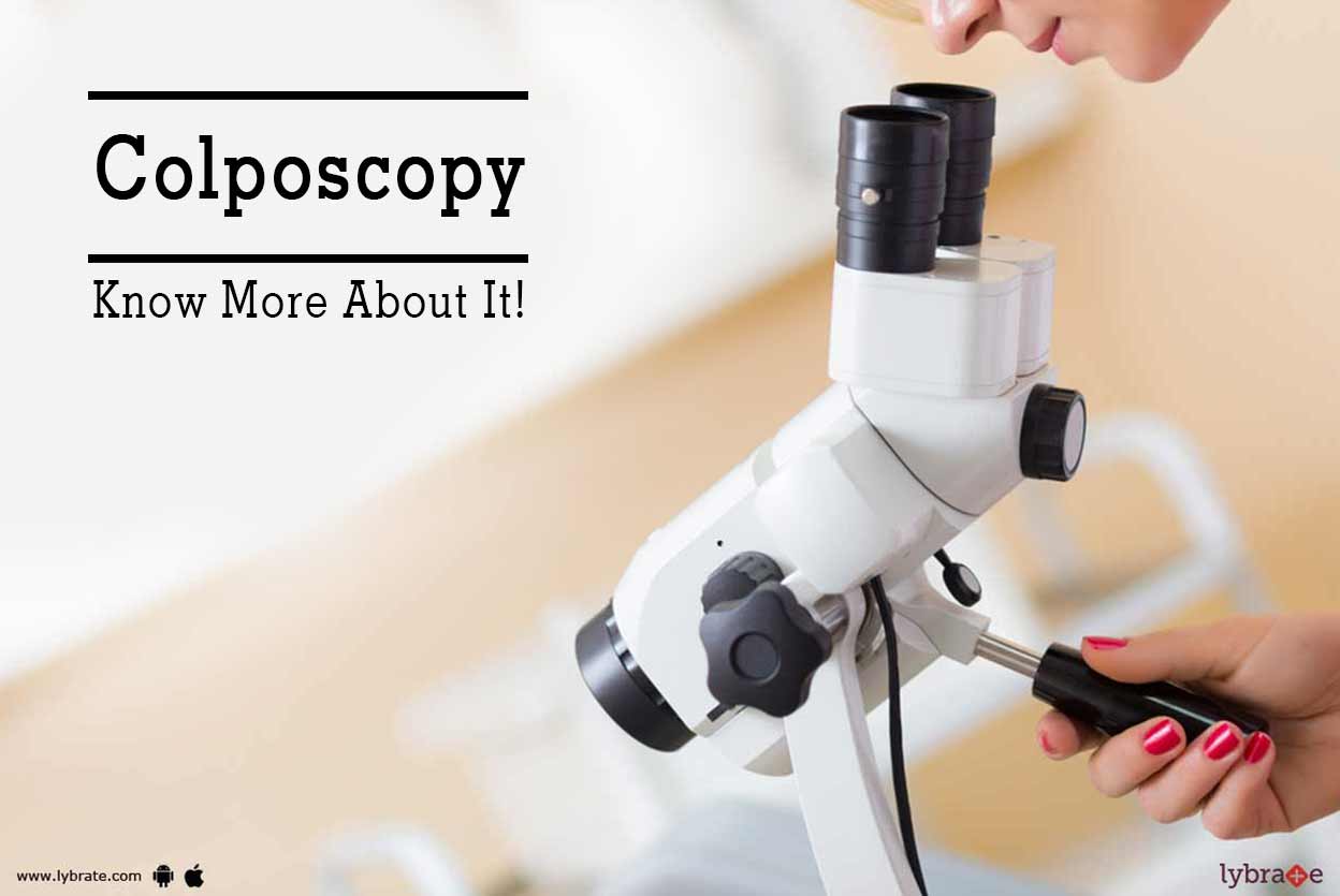 Colposcopy - Know More About It! - By Dr. Vibha Bansal | Lybrate
