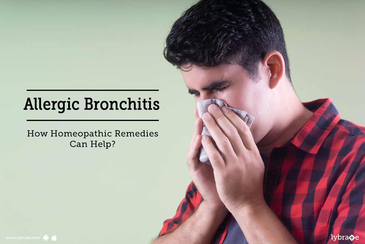 Allergic Bronchitis - How Homeopathic Remedies Can Help? - By Dr ...