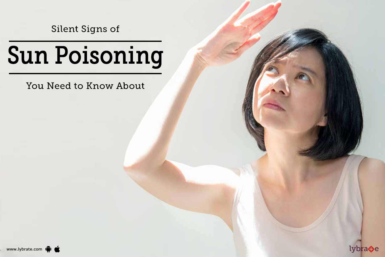 Silent Signs Of Sun Poisoning You Need To Know About! - By Dr ...