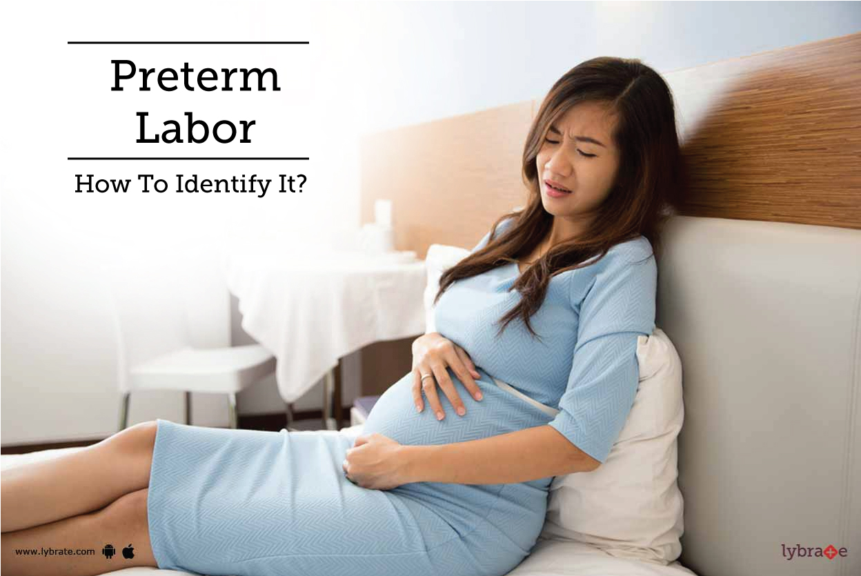 Preterm Labor - How To Identify It? - By Dr. Asha Gavade | Lybrate