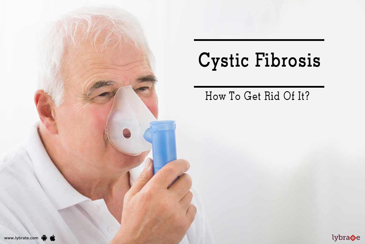 Cystic Fibrosis - How To Get Rid Of It? - By Dr. Mool Chand Gupta | Lybrate