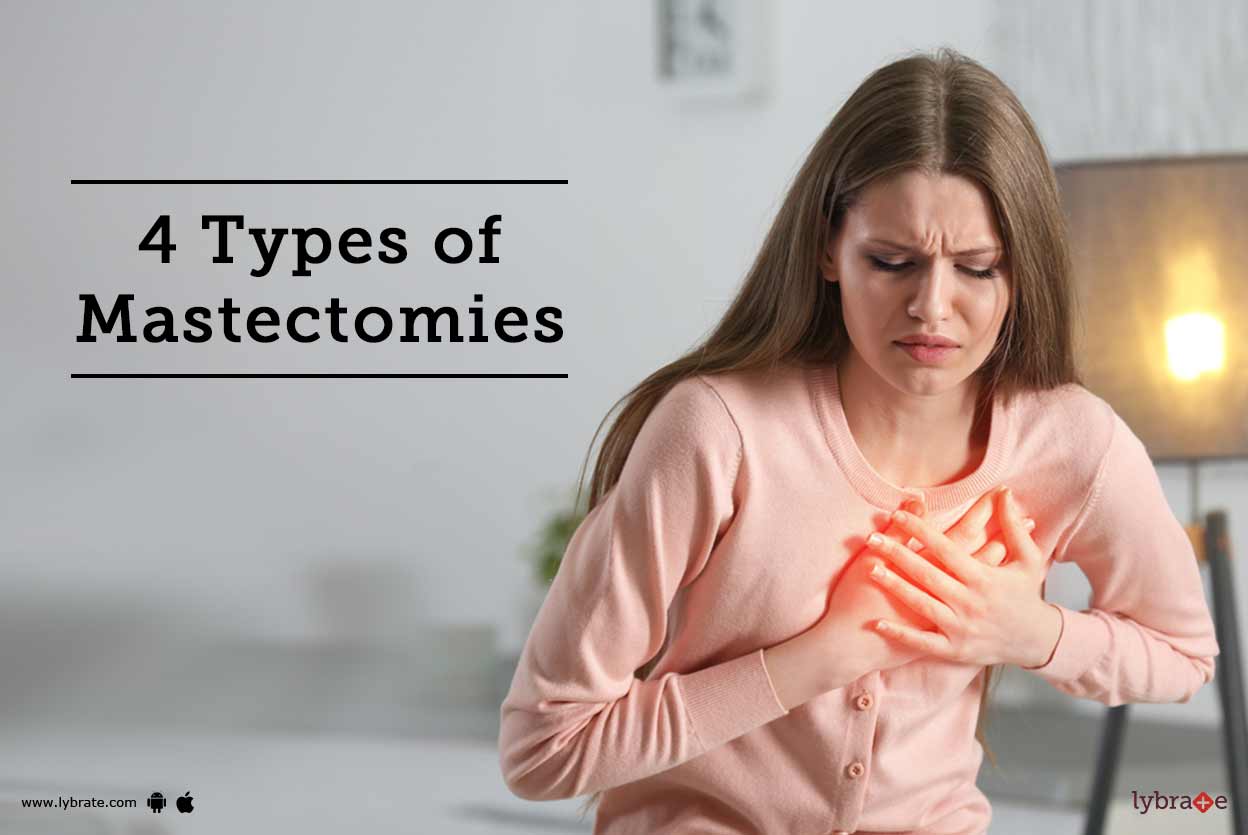 4 Types of Mastectomies - By Motherhood | Lybrate