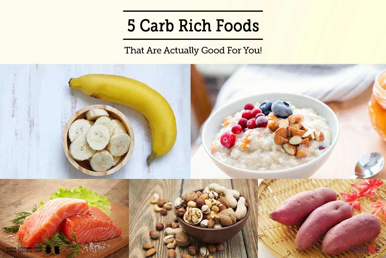 5 Carb Rich Foods That Are Actually Good For You! - By Dt. Shefali ...
