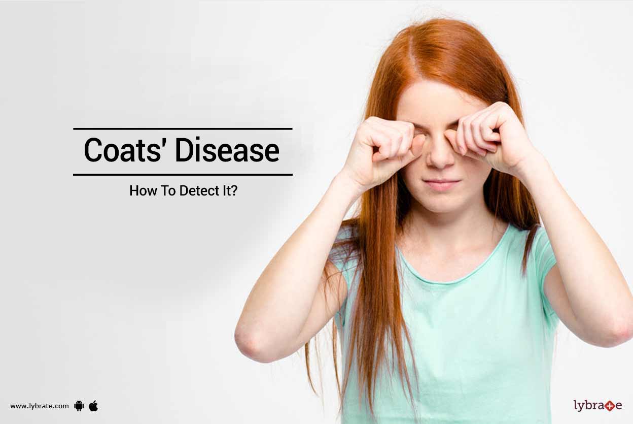 Coats' Disease - How To Detect It? - By Dr. Jatin Ashar | Lybrate