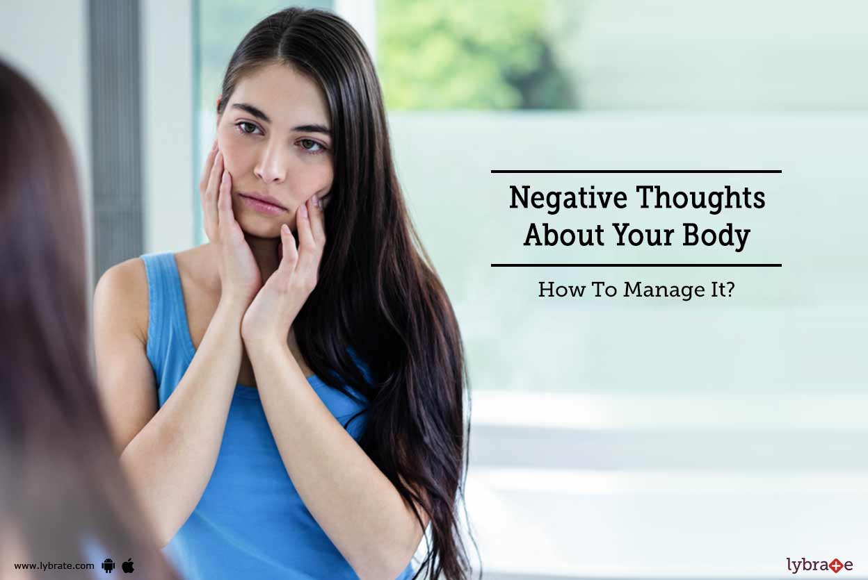 Negative Thoughts About Your Body - How To Manage It? - By Hakim Hari ...