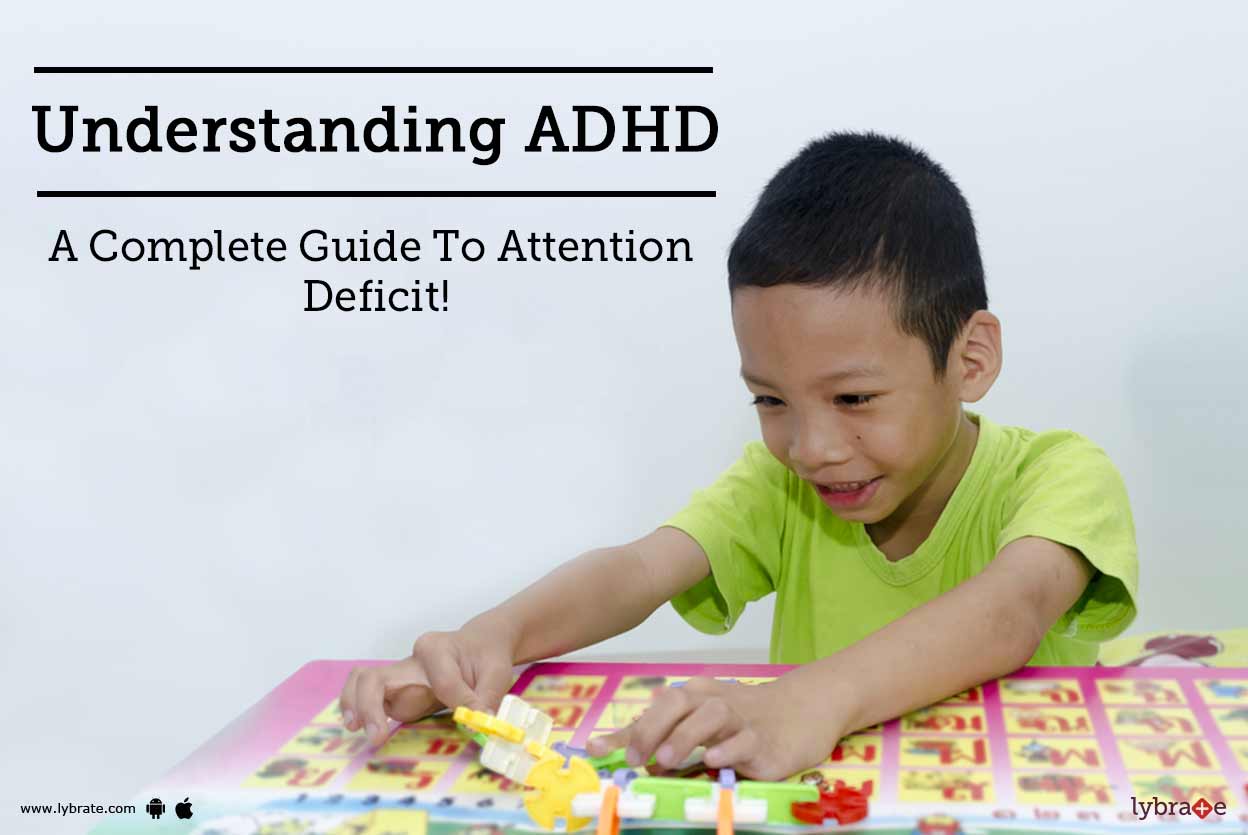 Understanding ADHD - A Complete Guide To Attention Deficit! - By Dr ...