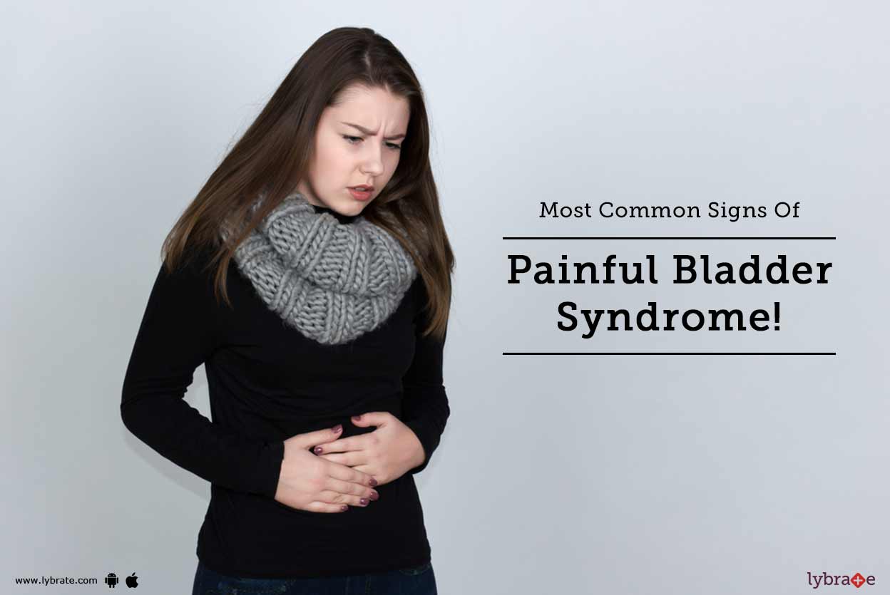 Most Common Signs Of Painful Bladder Syndrome! - By Dr. Vijay Agrawal ...