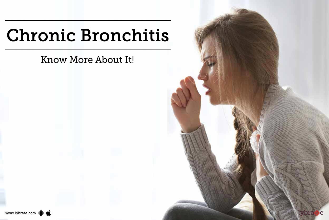 Chronic Bronchitis - Know More About It! - By Dr. Mool Chand Gupta ...
