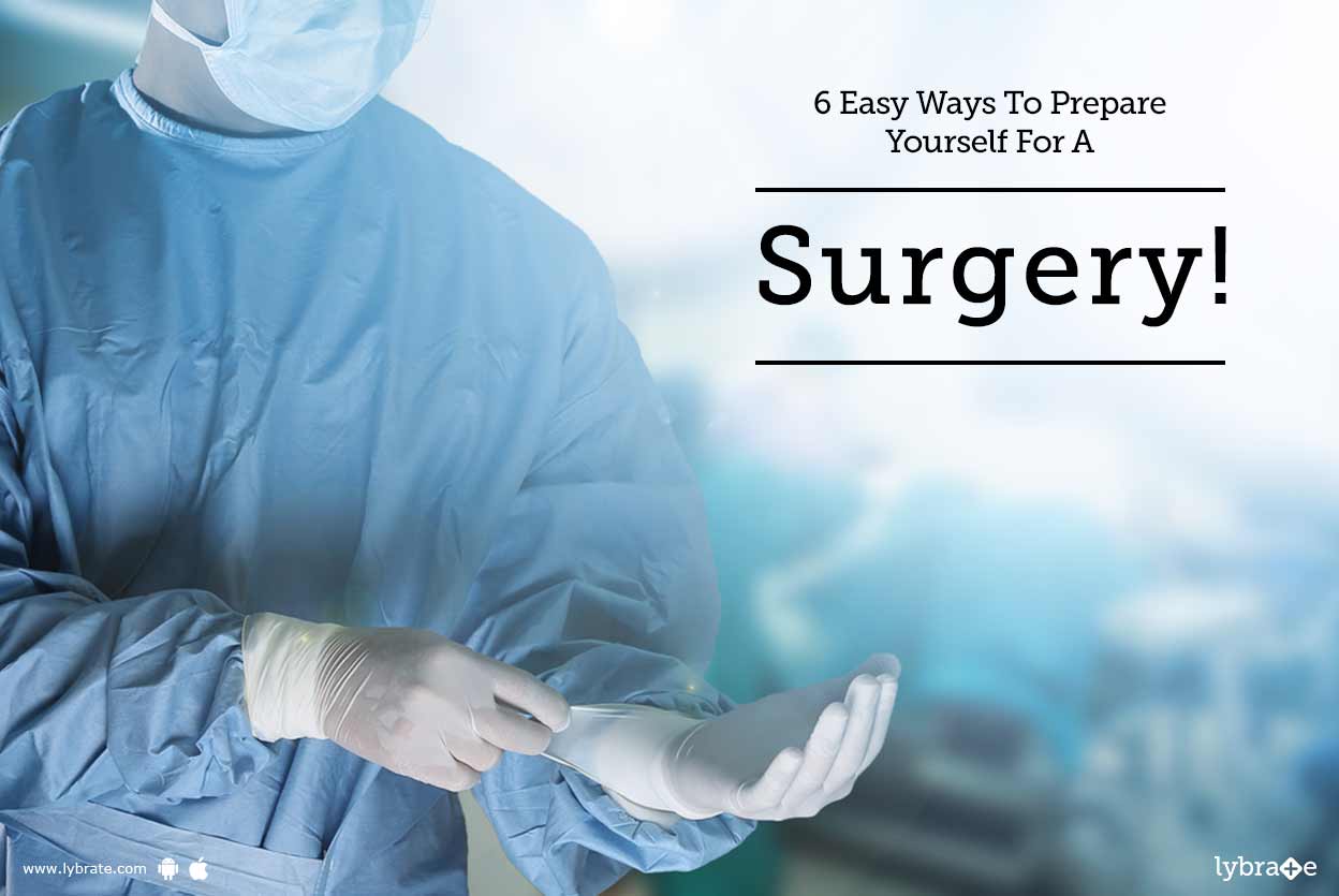 6 Easy Ways To Prepare Yourself For A Surgery! - By Dr. Yogesh Patil ...