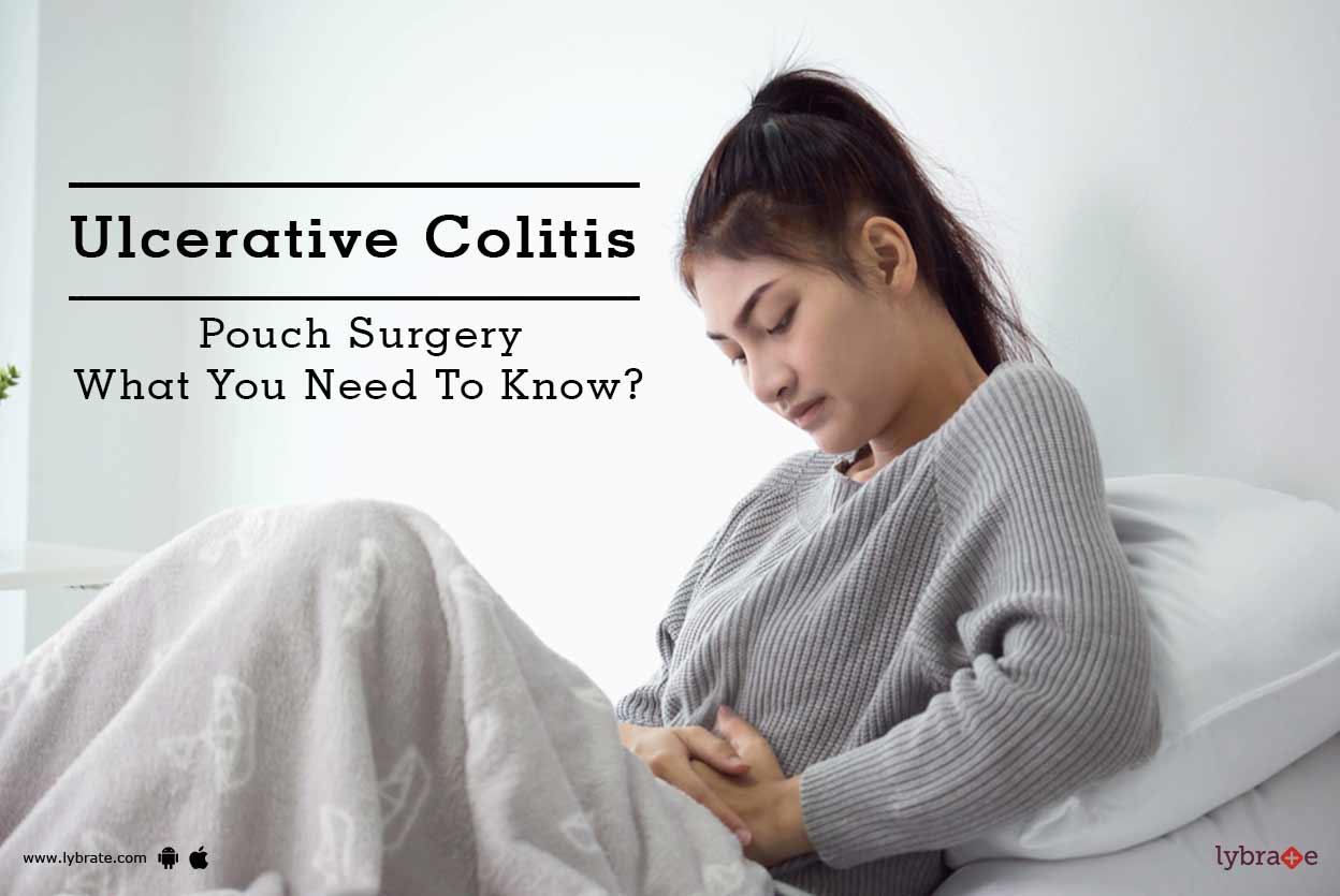 Ulcerative Colitis - Pouch Surgery - What You Need To Know? - By Dr ...