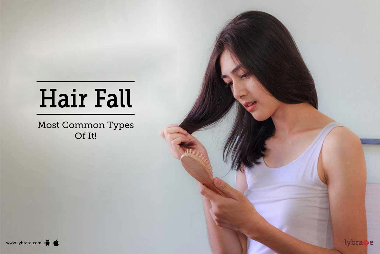 Hair Fall - Most Common Types Of It! - By Dr. Bhavin Dhamsaniya | Lybrate