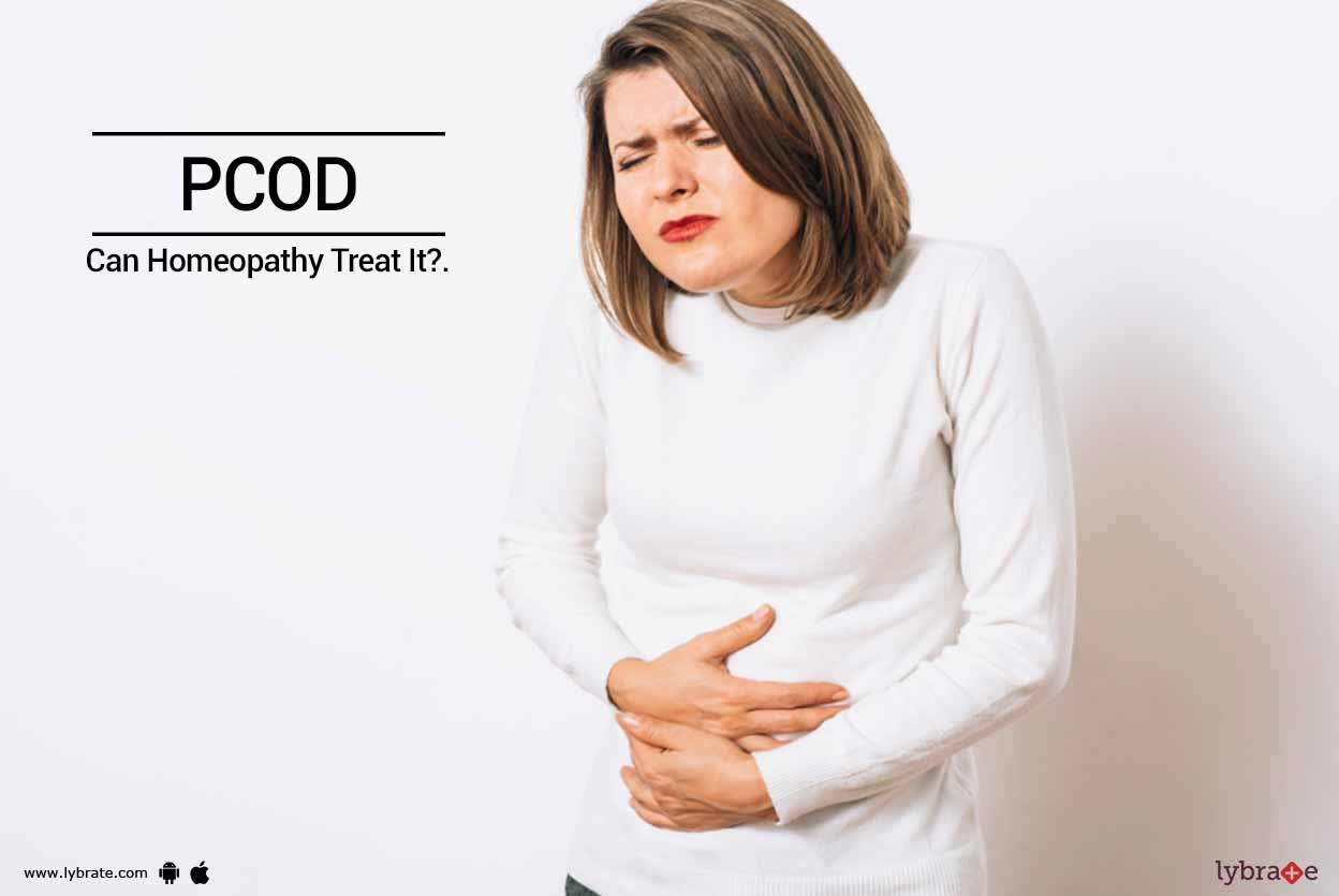 PCOD - Can Homeopathy Treat It? - By Dr. Anita Singla | Lybrate