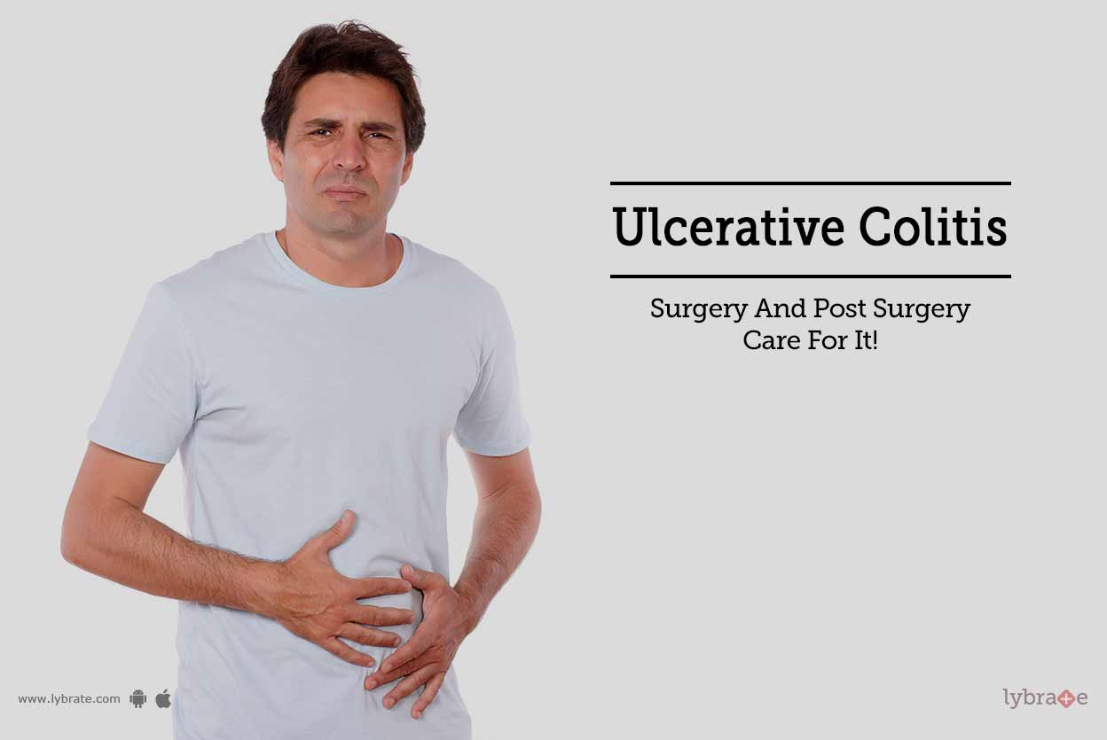 Ulcerative Colitis - Surgery And Post Surgery Care For It! - By Dr ...