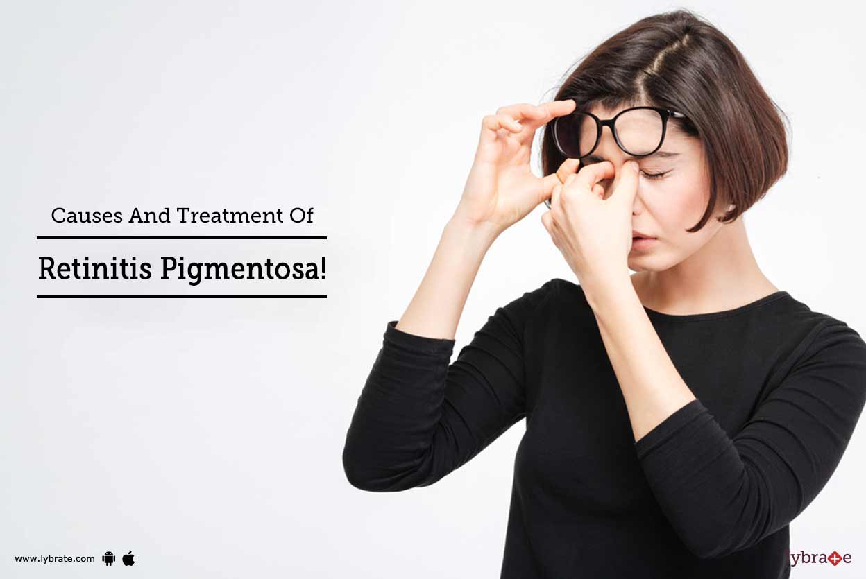 Causes And Treatment Of Retinitis Pigmentosa! - By Dr. Anand Palimkar ...